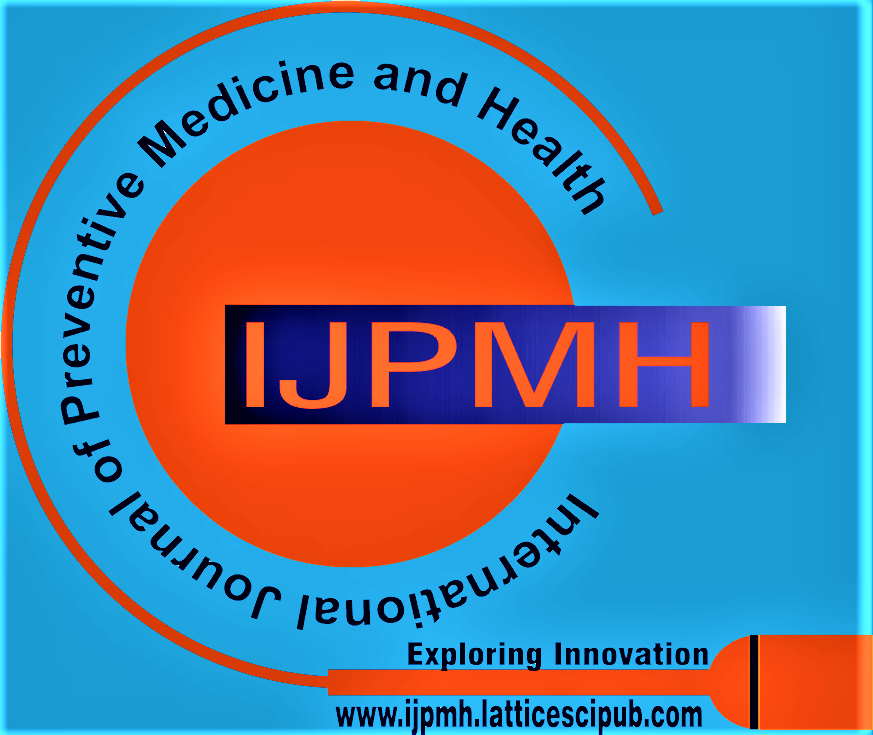 International Journal of Preventive Medicine and Health (IJPMH) - Lattice Science Publication (LSP)